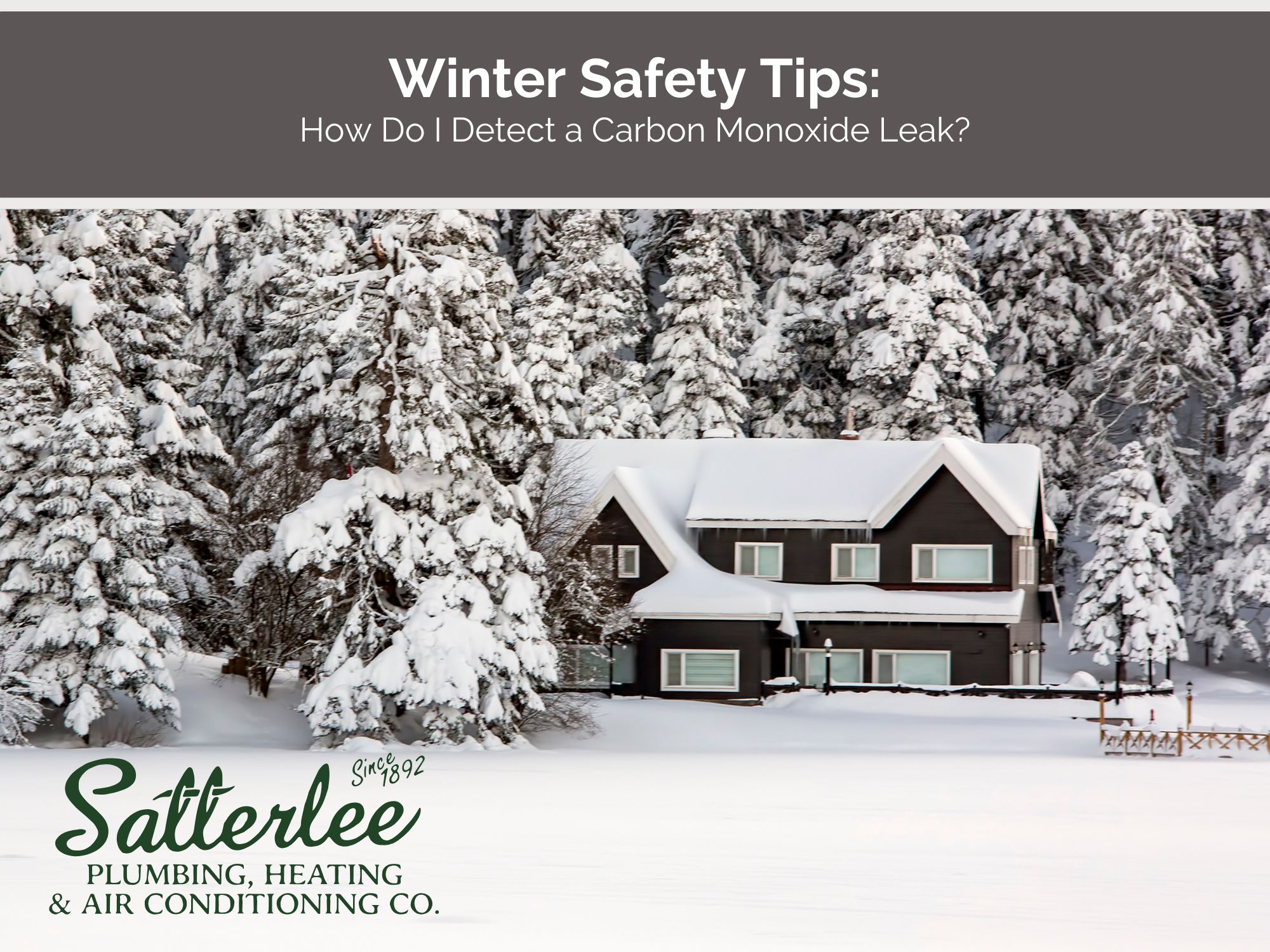 Winter Safety Tips: How Do I Detect a Carbon Monoxide Leak? - Satterlee ...
